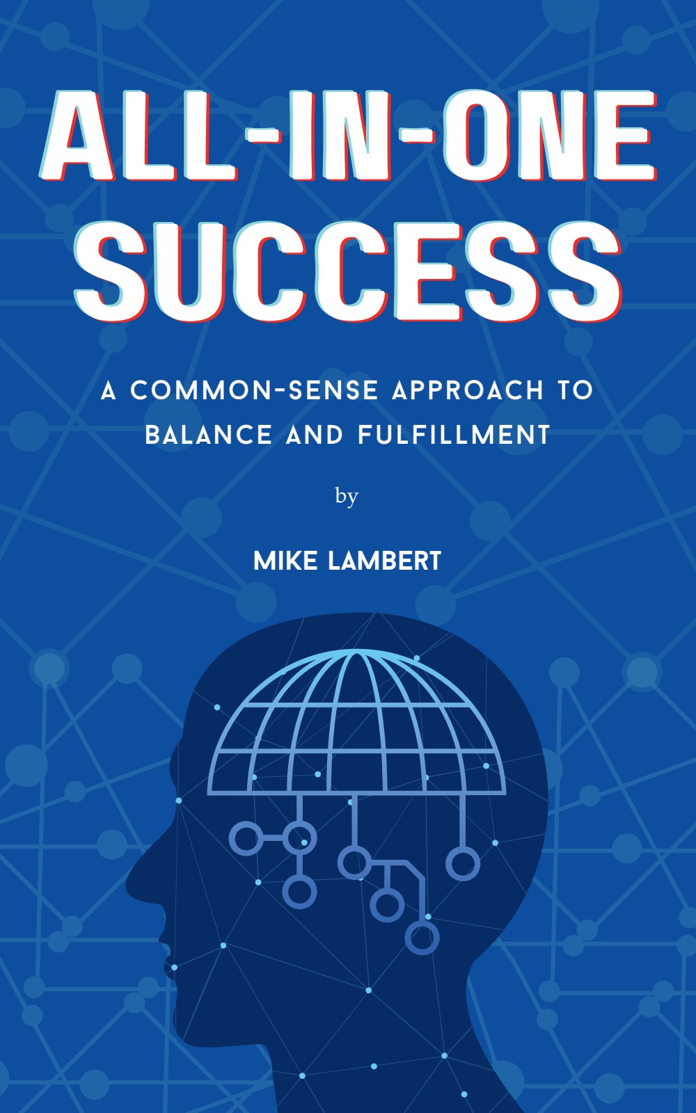 All-in-One Success | A Common-Sense Approach to Balance and Fulfillment ...